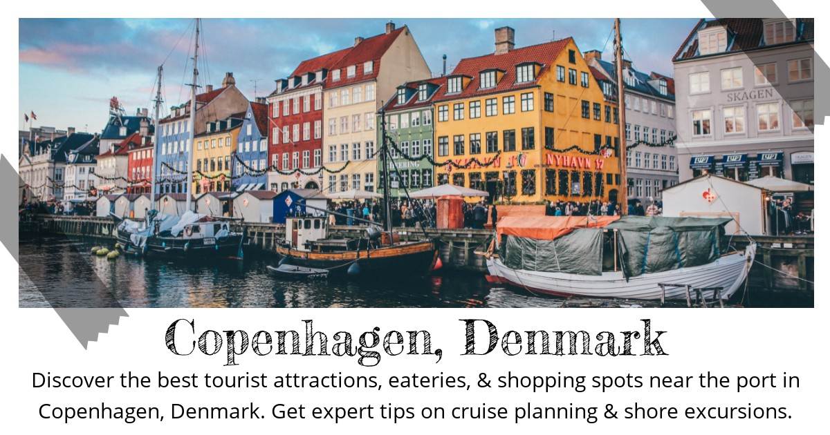 Destination Guide: Explore the Best of Copenhagen before your Cruise ...