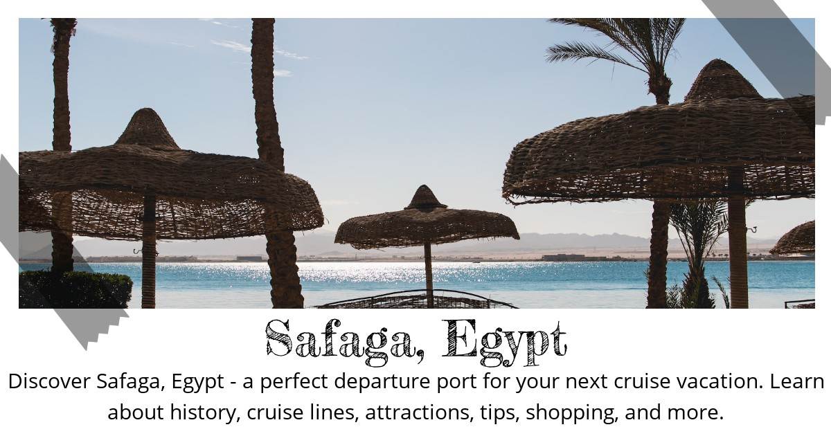 Destination Guide: 12 Must-Know Tips for Departing Safaga, Egypt ...