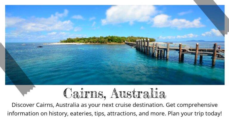 Destination Guide: Discover the Best of Cairns Departure Port ...