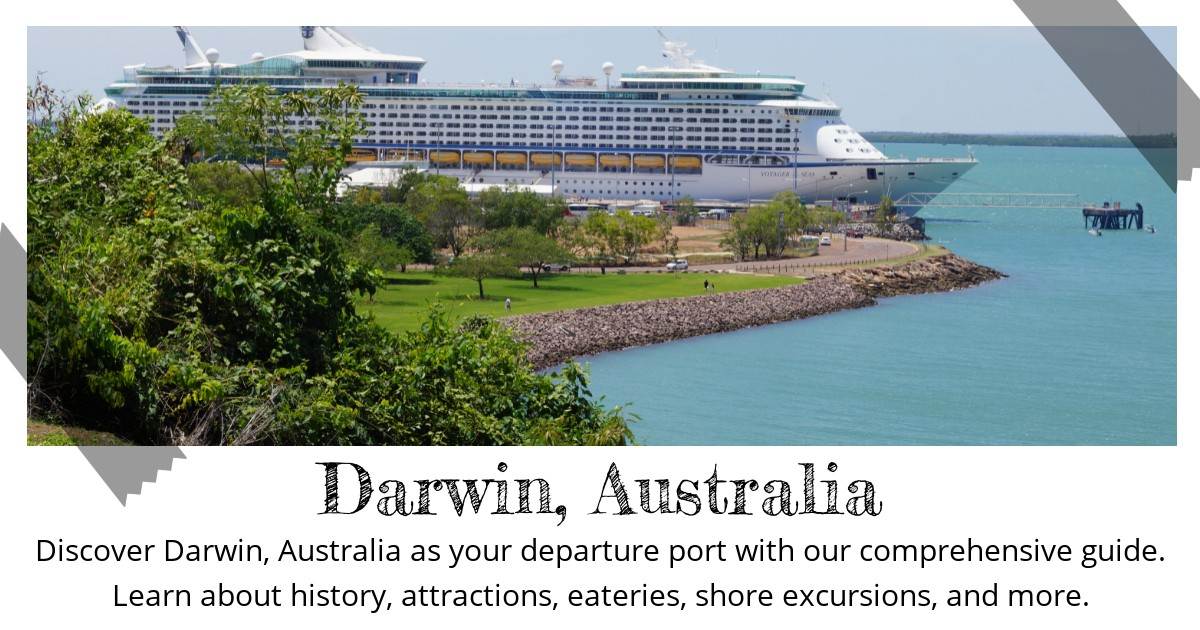Destination Guide: Ultimate Darwin Port Guide for Your Dream Cruise ...