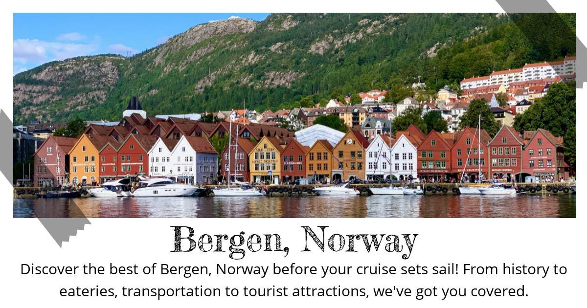 Destination Guide: Bergen, Norway - Your Ultimate Cruise Departure Port ...