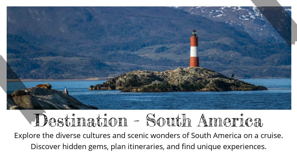 Exploring Exotic South America: Your Ultimate Cruise Destination Guide ...
