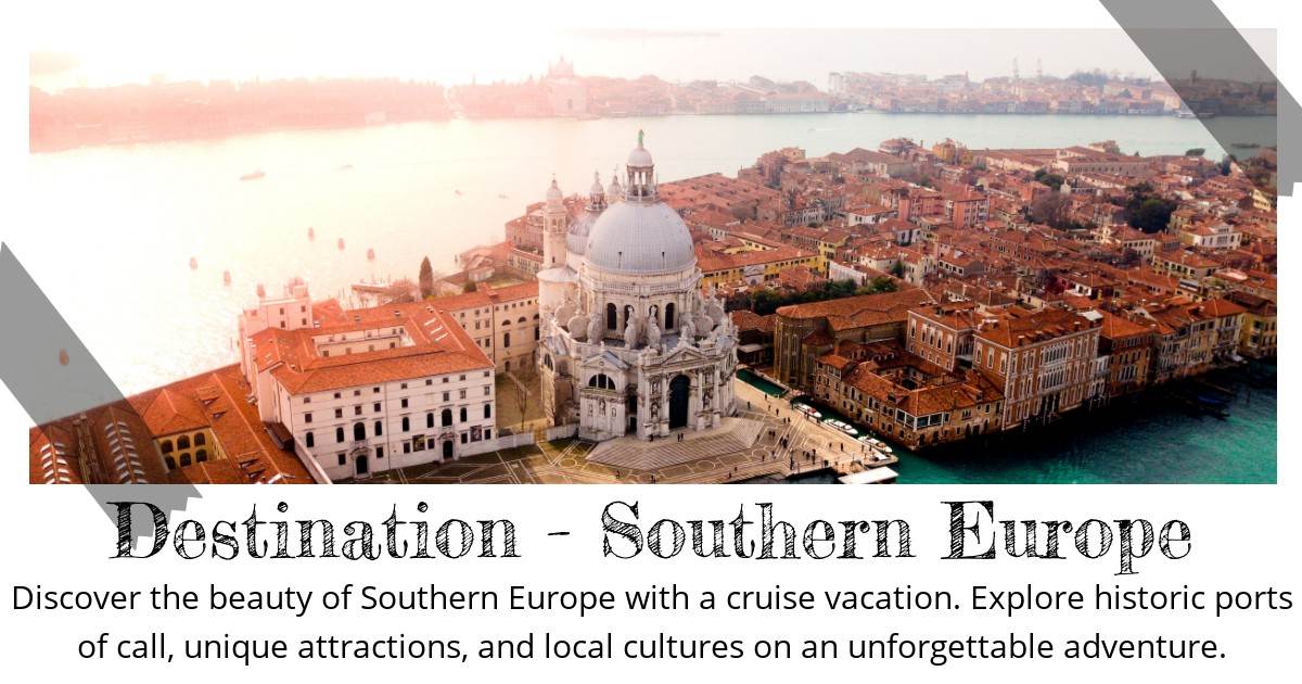 Cruise the Mediterranean in Style: Southern Europe's Top Destinations ...