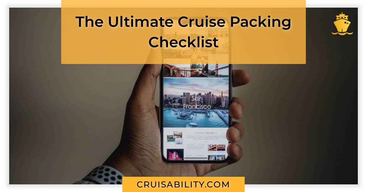 The Ultimate Cruise Packing Checklist - Cruisability